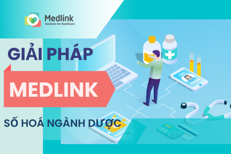 Medlink - Giải pháp số hoá, kết nối cho toàn ngành dược